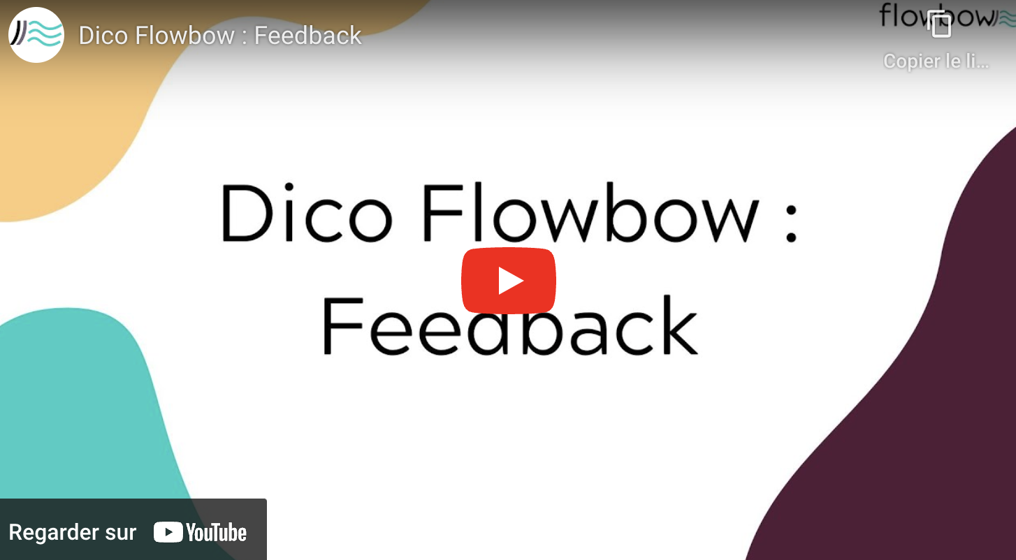 Flowbow | Astuce Flowbow : Feedback
